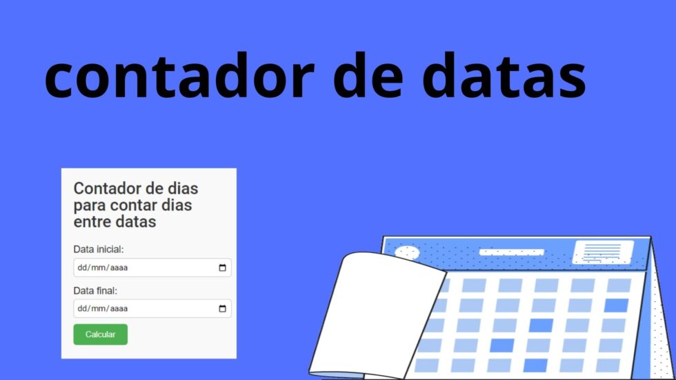 Contador de dias para contar dias entre datas - InfoJuros
